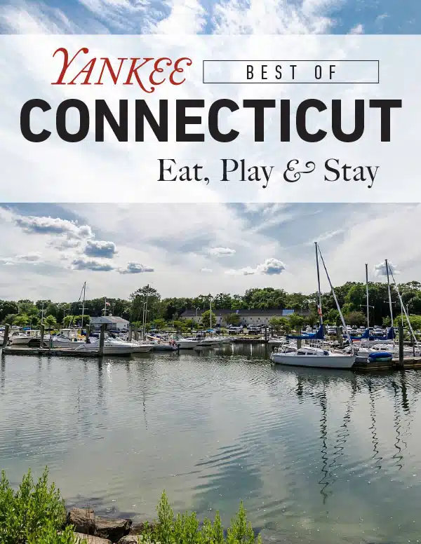 Best of Connecticut from the Editors of Yankee Magazine - New England